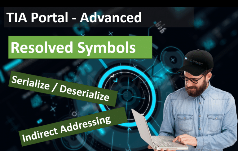 Resolve symbols, indirect symbolic access and Serialize function in TIA Portal