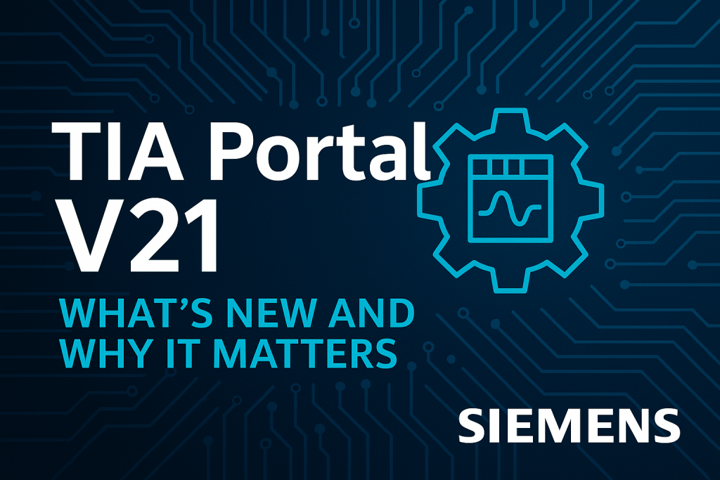 Siemens TIA Portal V21 (2025) – What’s New - Antomatix - Portal for ...